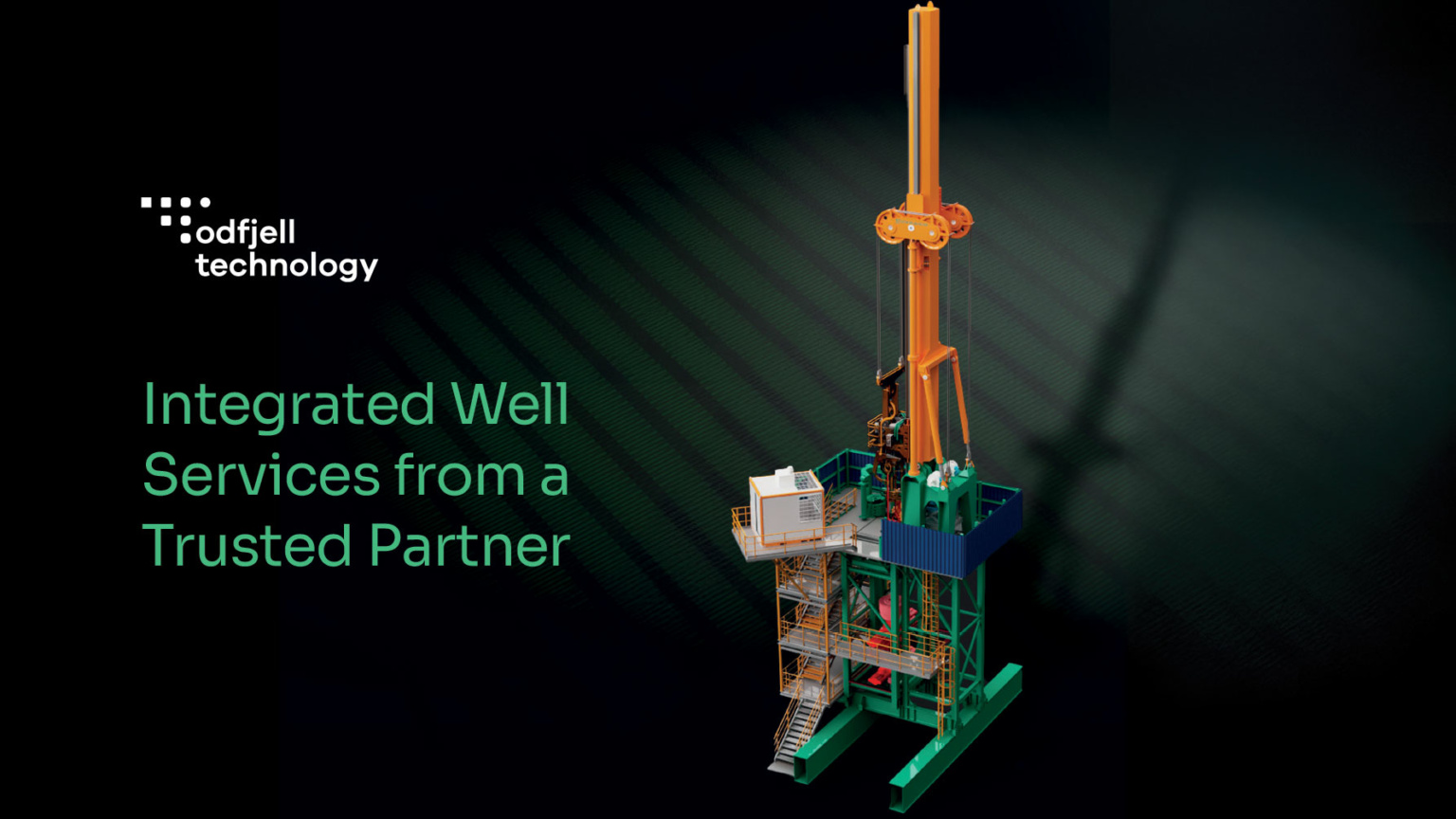 Integrated Well Services from a Trusted Partner - Odfjell Technology